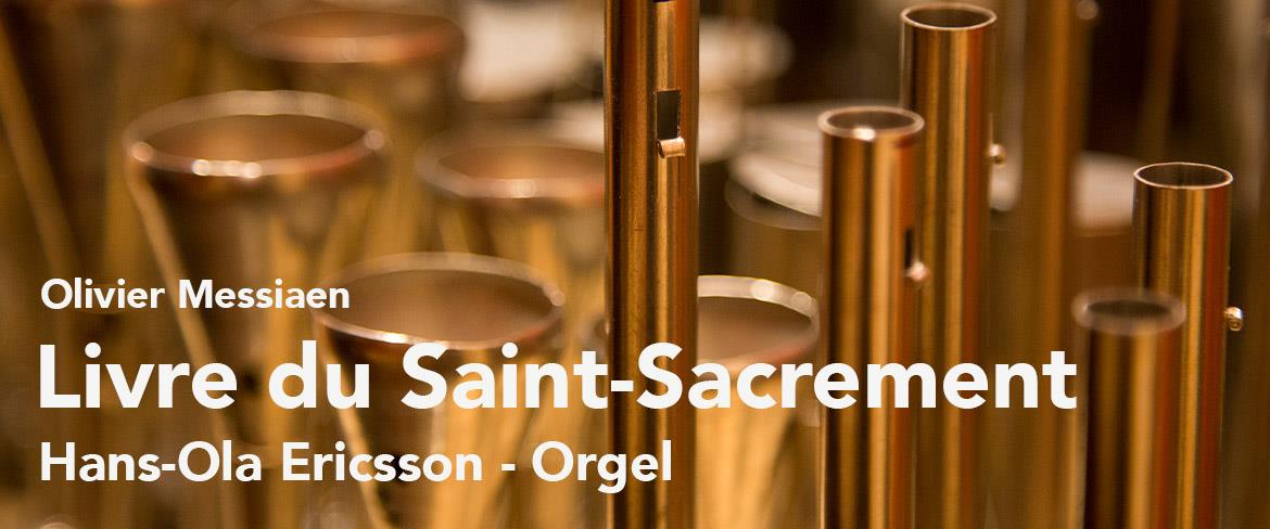 Olivier Messiaen: Livre du Saint-Sacrement (Sakramentsboken) | Studio Acusticum
