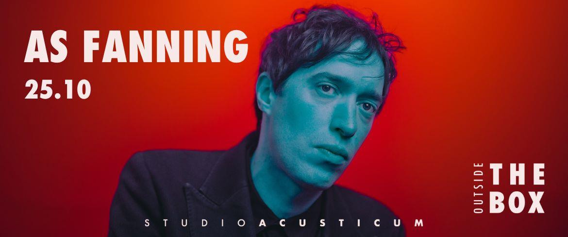As Fanning - Outside the box | Studio Acusticum